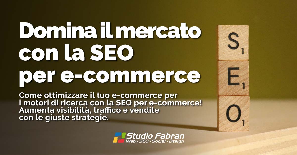 Domina il mercato con la SEO per e-commerce
