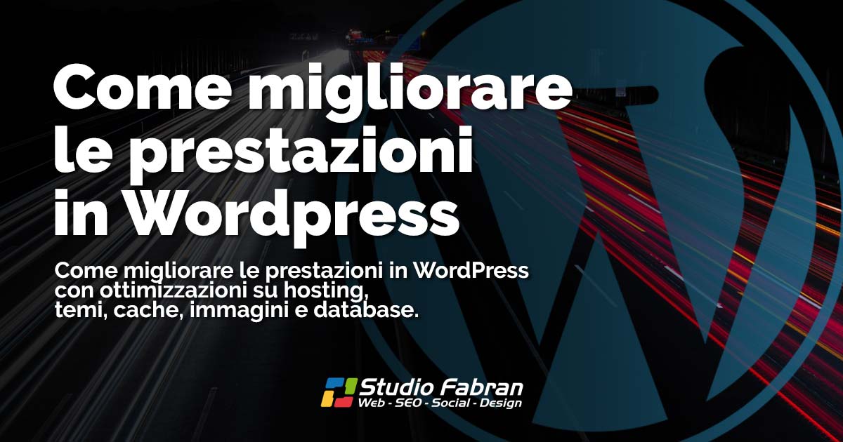 Come migliorare le prestazioni in Wordpress