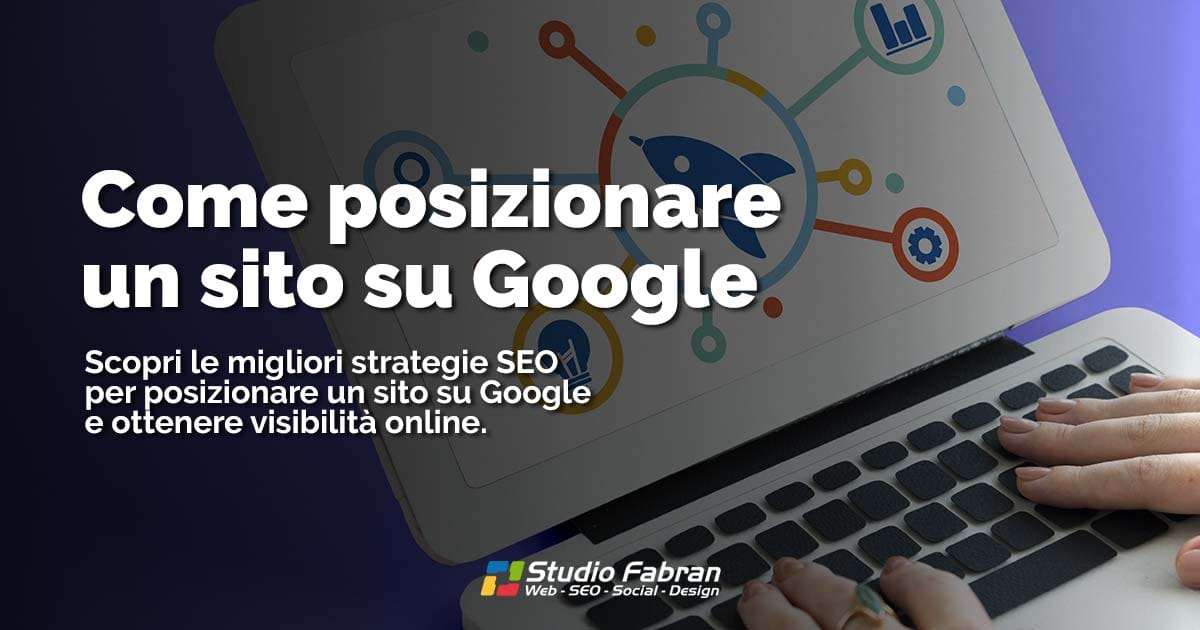Come posizionare un sito su Google