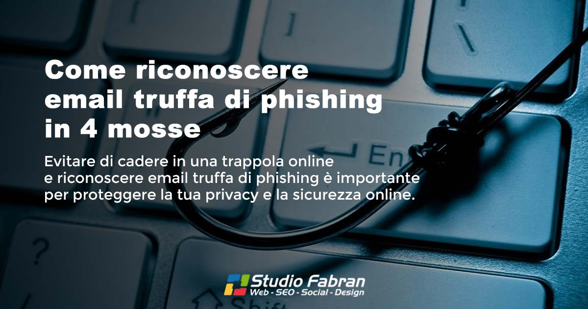 Come Riconoscere Le Email Di Phishing In 4 Mosse