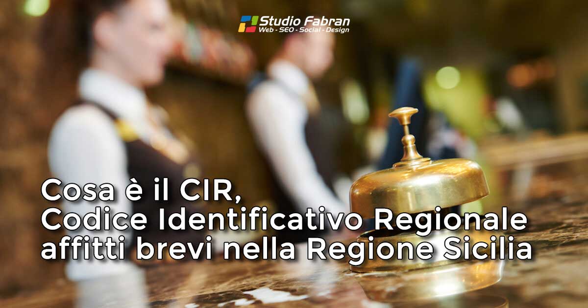 Cosa è il CIR, Codice Identificativo Regionale affitti brevi